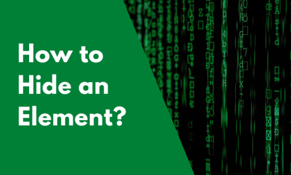 A Foolproof Guide to CSS How to Hide an Element - Life in Coding
